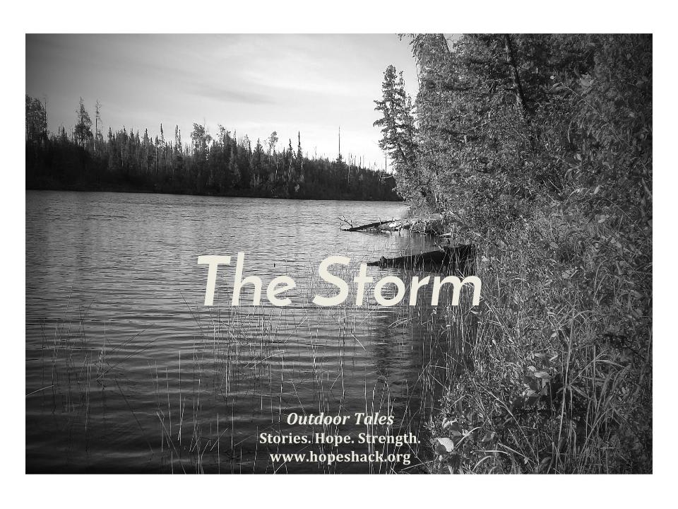 The Storm – Hope Shack